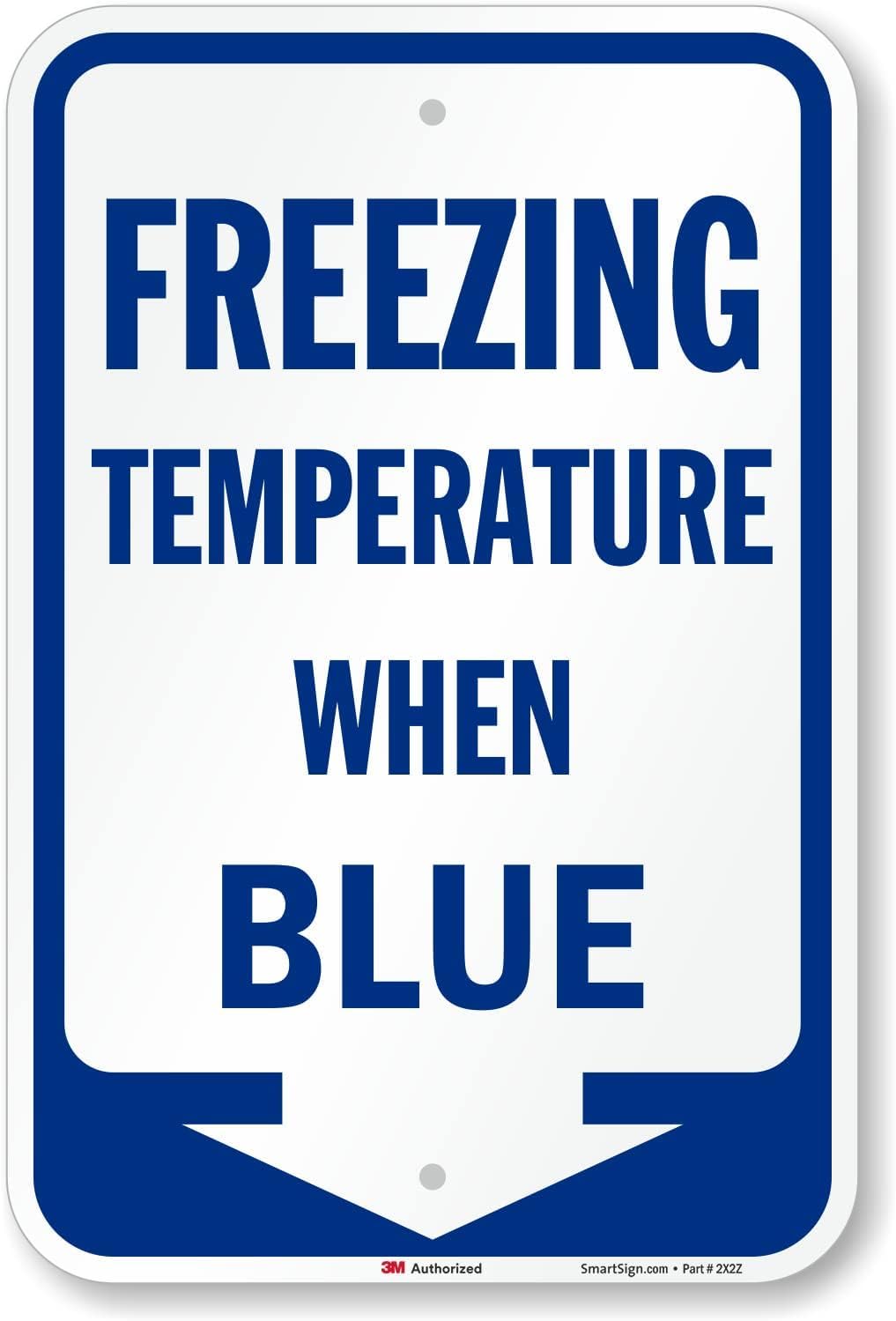 SmartSign Freezing Temperature When Blue Sign with Arrow - 18 x 12 inch ...