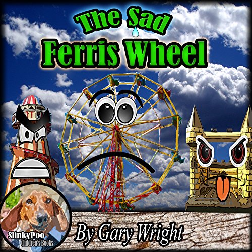 Children's Book: The Sad Ferris Wheel (Picture Book For Early Readers ...