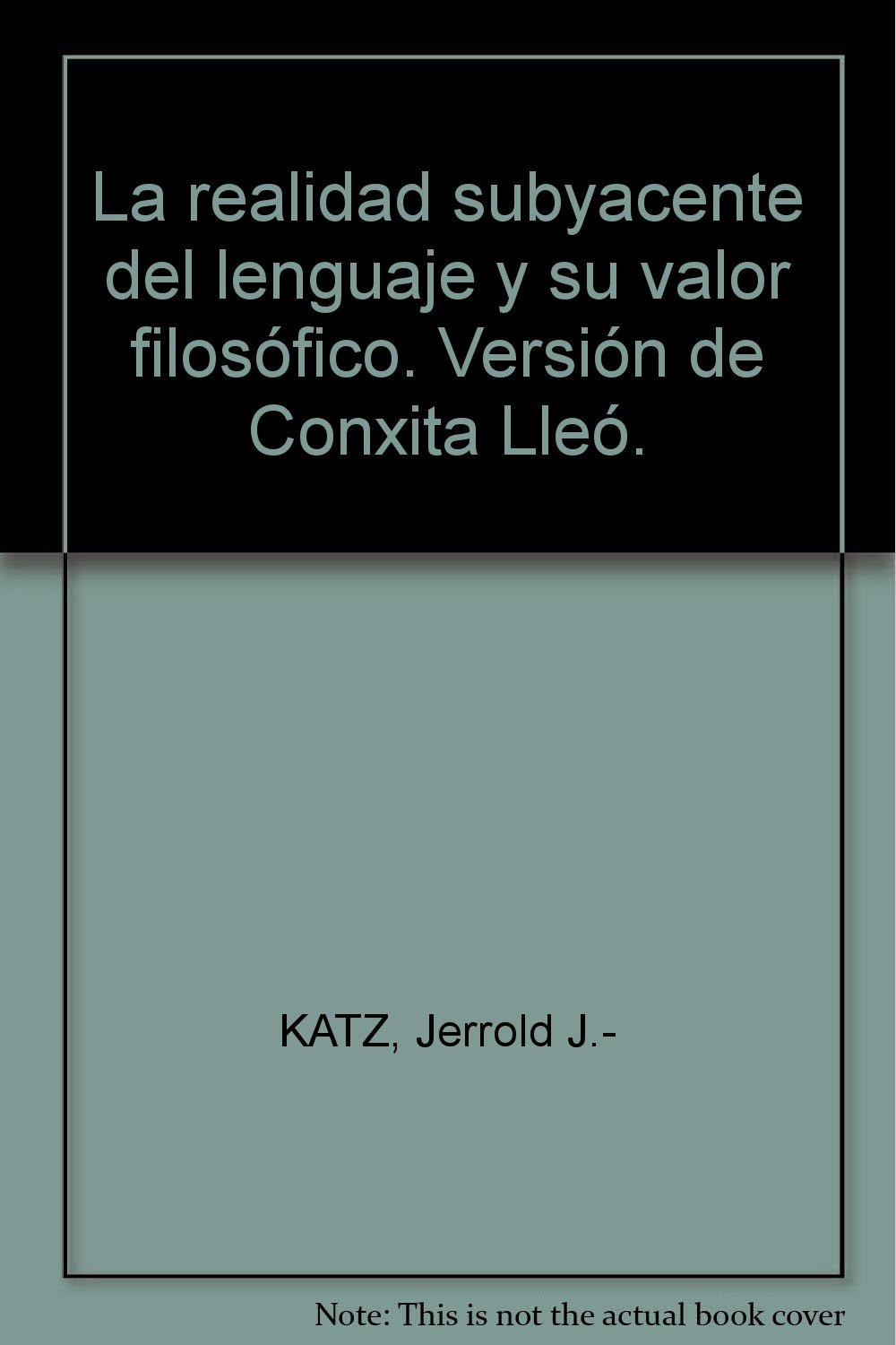 La realidad subyacente del lenguaje y su valor filosófico. Versión de ...