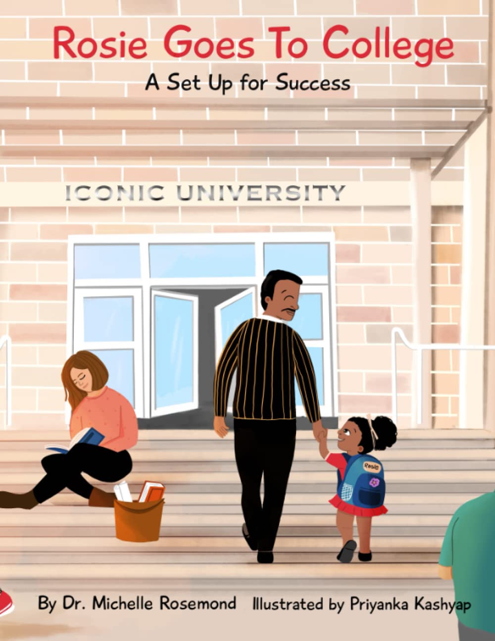 Rosie Goes to College: A Set Up for Success: Rosemond, Dr. Michelle ...