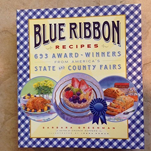 Blue Ribbon Recipes by Barbara Greenman (2007-05-04): Barbara Greenman ...