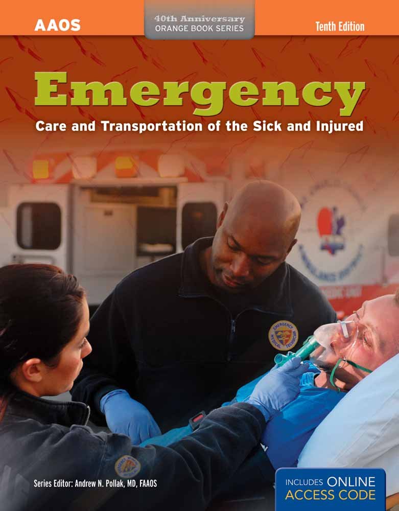 Emergency Care and Transportation of the Sick and Injured: . (Orange ...