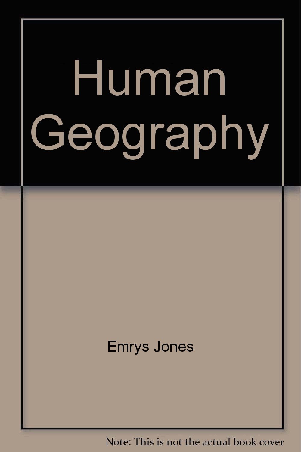 Human Geography: Emrys Jones: Amazon.com: Books