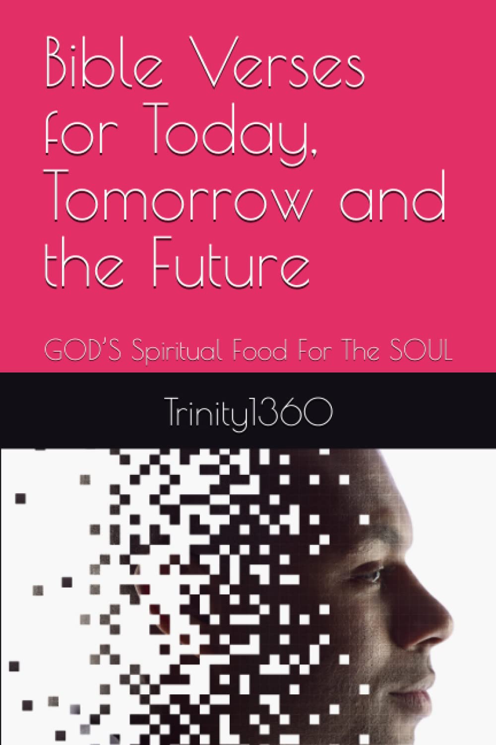 Bible Verses for Today, Tomorrow and the Future: GOD’S Spiritual Food ...