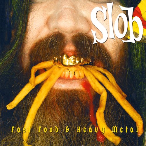 Amazon.com: Fast Food and Heavy Metal : Slob: Digital Music