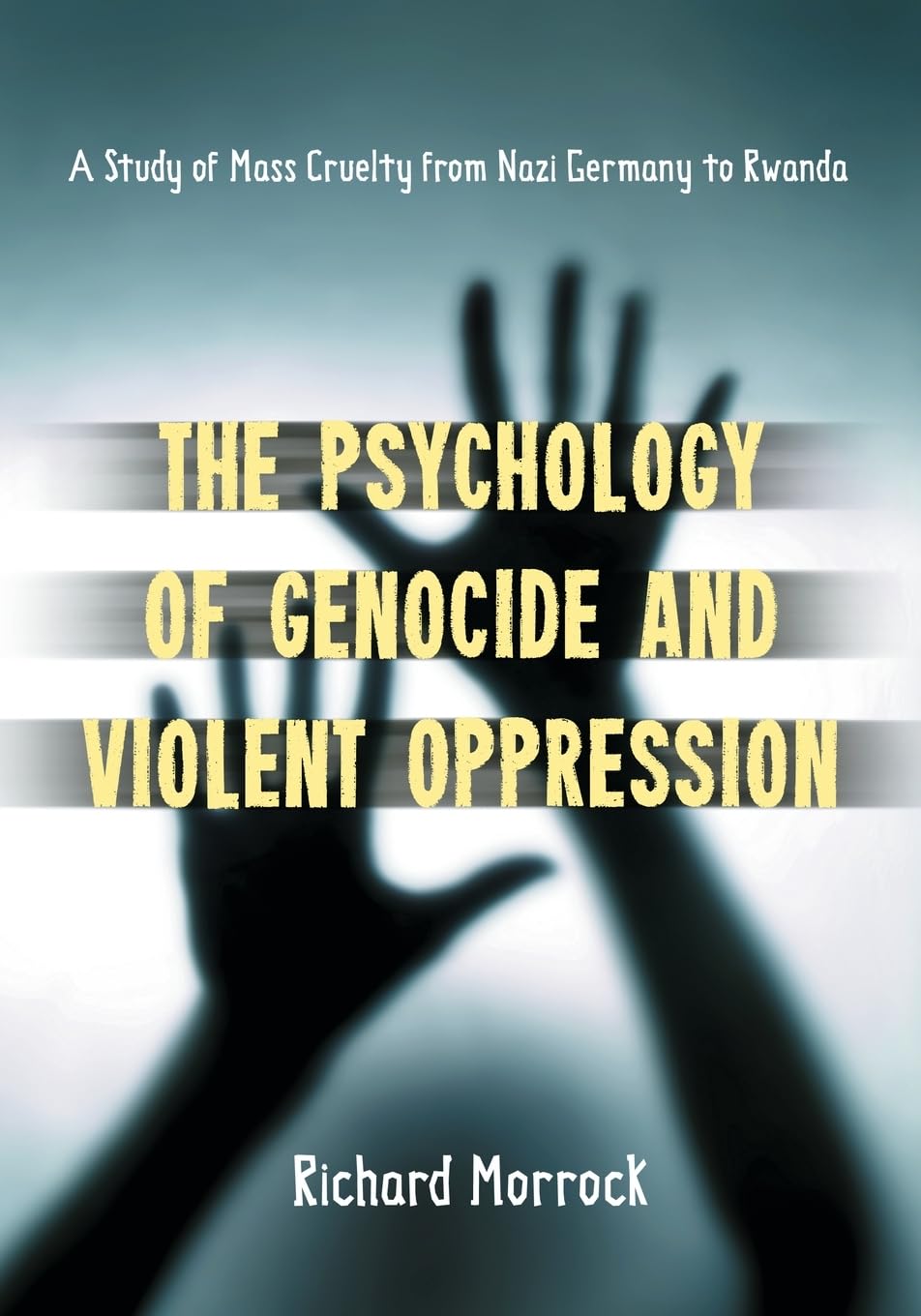 Amazon.com: The Psychology of Genocide and Violent Oppression: A Study ...