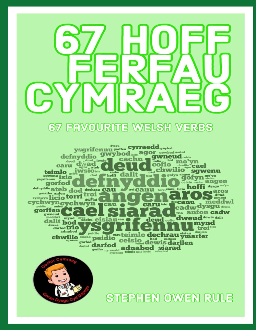 67 Favourite Welsh Verbs: Rule, Stephen Owen: 9798870487977: Amazon.com ...