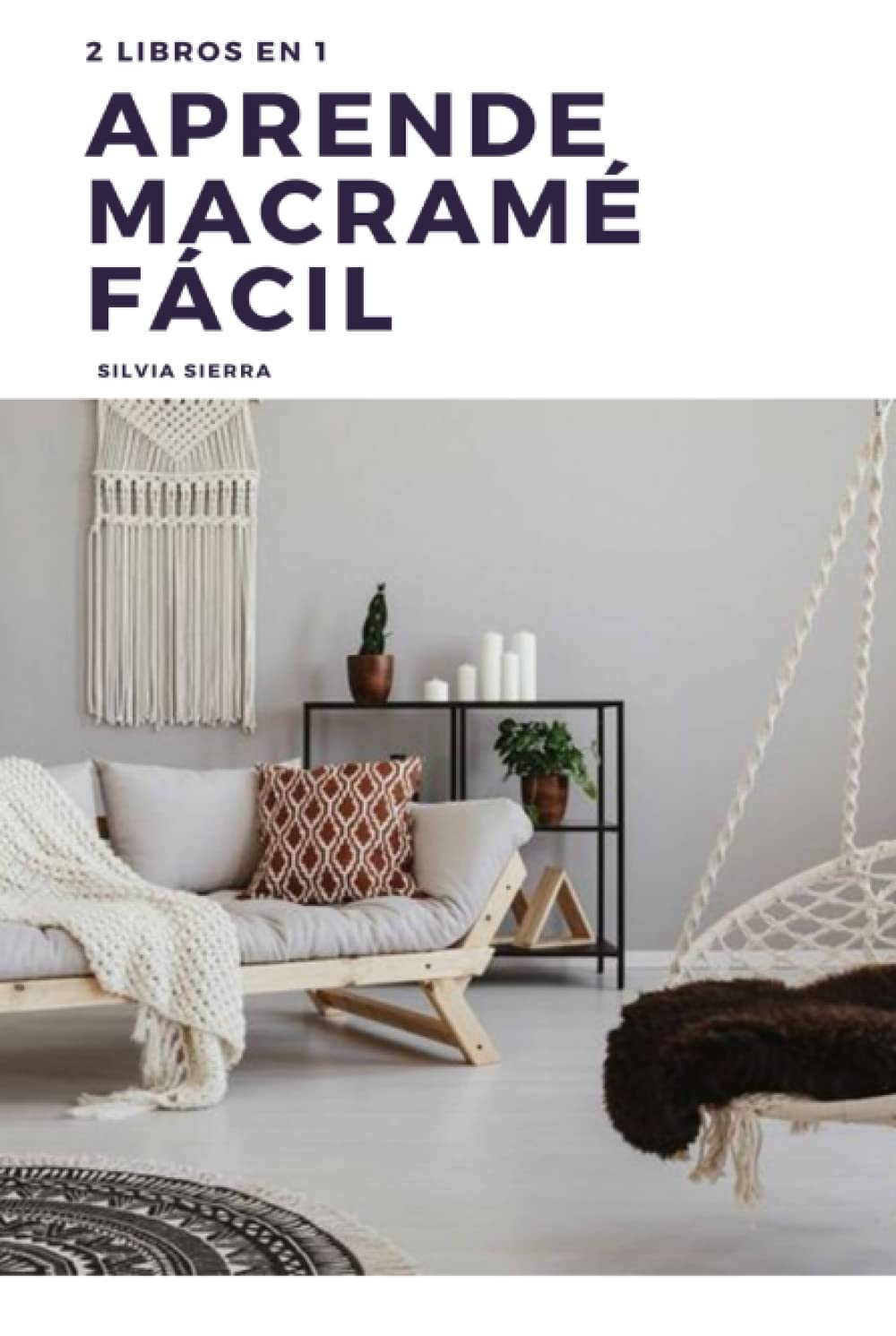 2 Libros En 1 Aprende Macrame Facil Guia Para Aprender | Desertcart Kenya