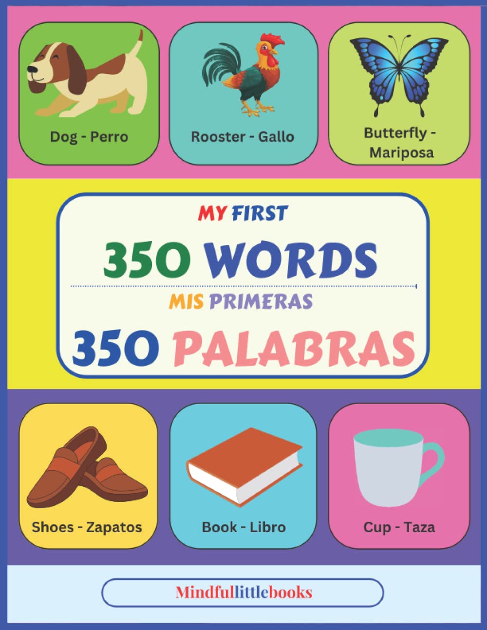 My First 350 Words – Mis Primeras 350 Palabras: An English Spanish ...