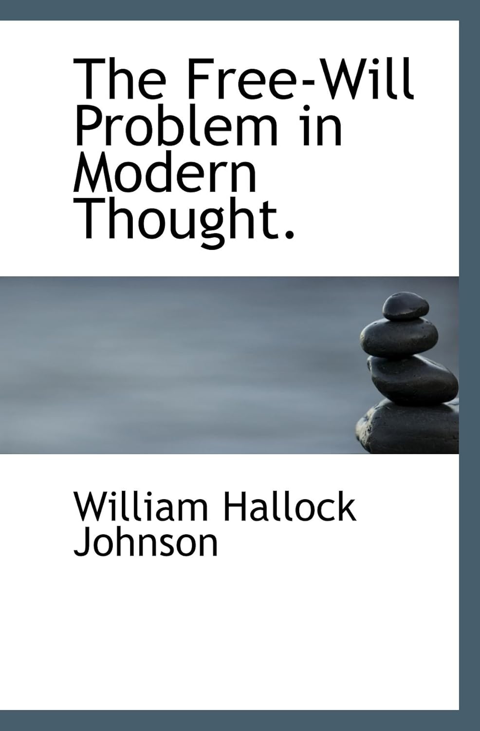 Amazon.com: The Free-Will Problem in Modern Thought.: 9781117421629 ...