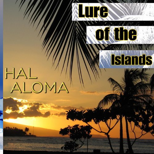 Amazon Music Unlimited - Hal Aloma 『Lure Of The Islands』