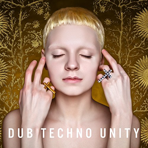 Amazon Music - VARIOUS ARTISTSのDub Techno Unity [Explicit] - Amazon.co.jp