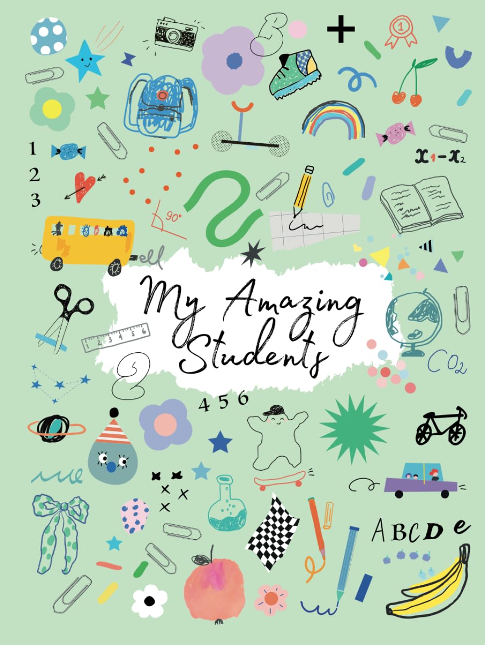 My Amazing Students: Teacher and Classroom Keepsake Journal: LLC ...