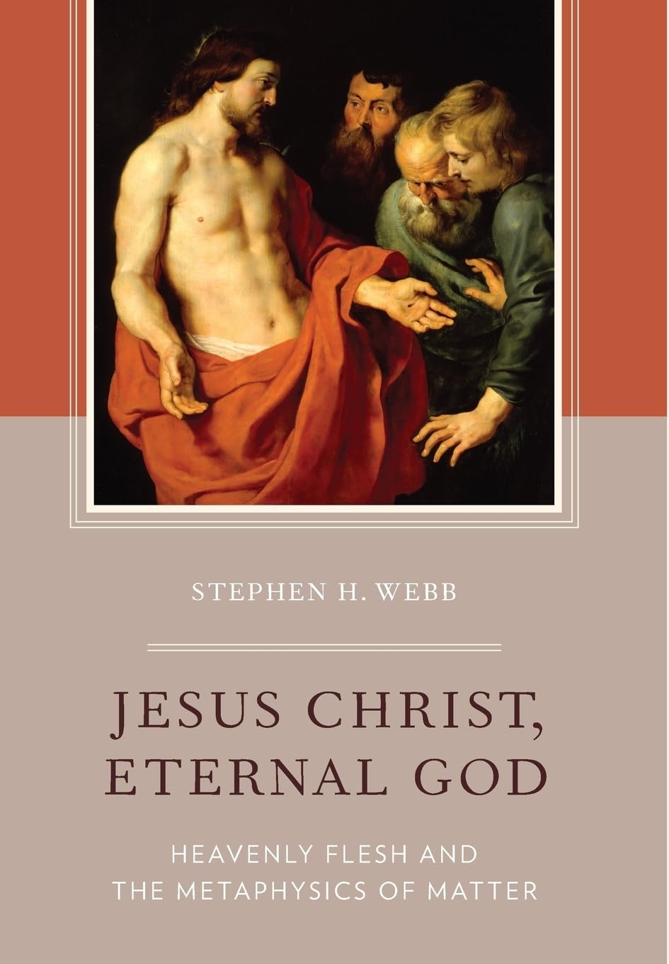Amazon.com: Jesus Christ, Eternal God: Heavenly Flesh and the ...