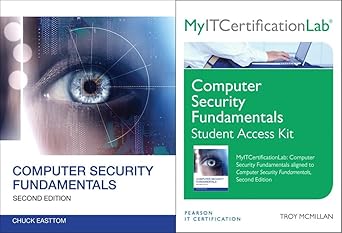 Computer Security Fundamentals with MyITCertificationlab Bundle ...