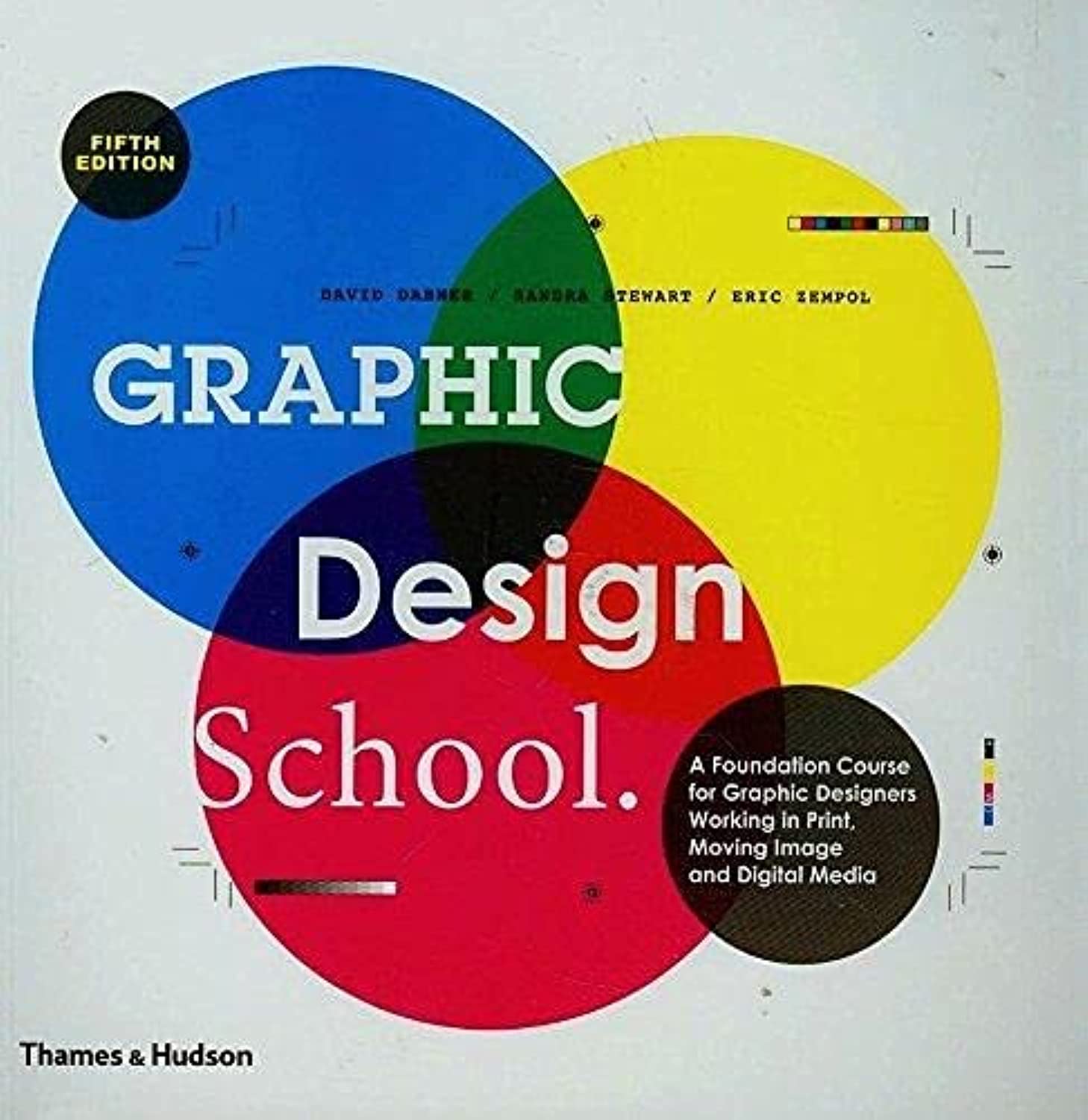 Graphic Design School - a Foundation Course for Graphic Designers ...