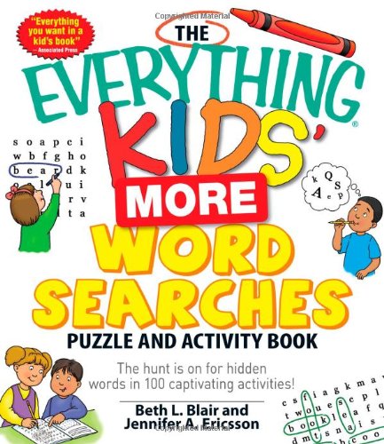 The Everything Kids' More Word Searches Puzzle and Activity Book: The ...