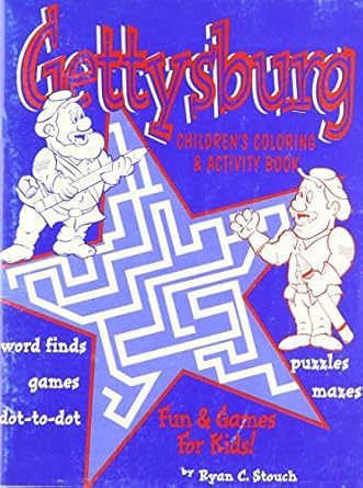 Gettysburg Children's Coloring & Activity Book: Ryan C. Stouch ...