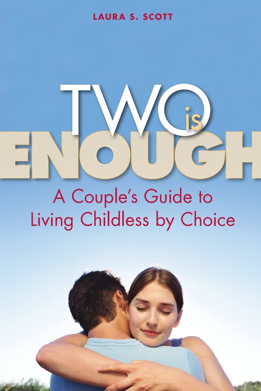Two Is Enough: SCOTT, LAURA S.: 9781580052634: Amazon.com: Books