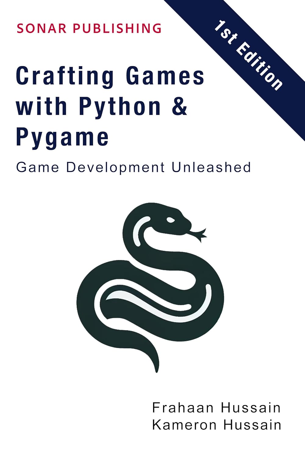Crafting Games with Python & Pygame: Game Development Unleashed , Hussain, Kameron, Hussain ...