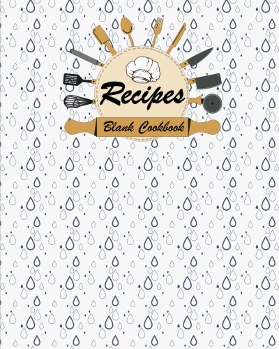 Blank Cookbook: 100 Pages, Recipes Blank Cookbook (for Food / Cooks ...