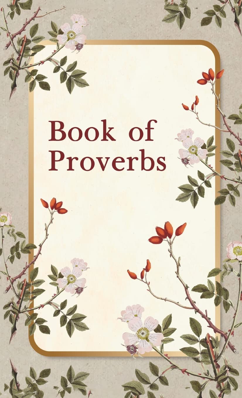 Book of Proverbs Hardcover: James Bible, King: 9781639232819: Amazon ...