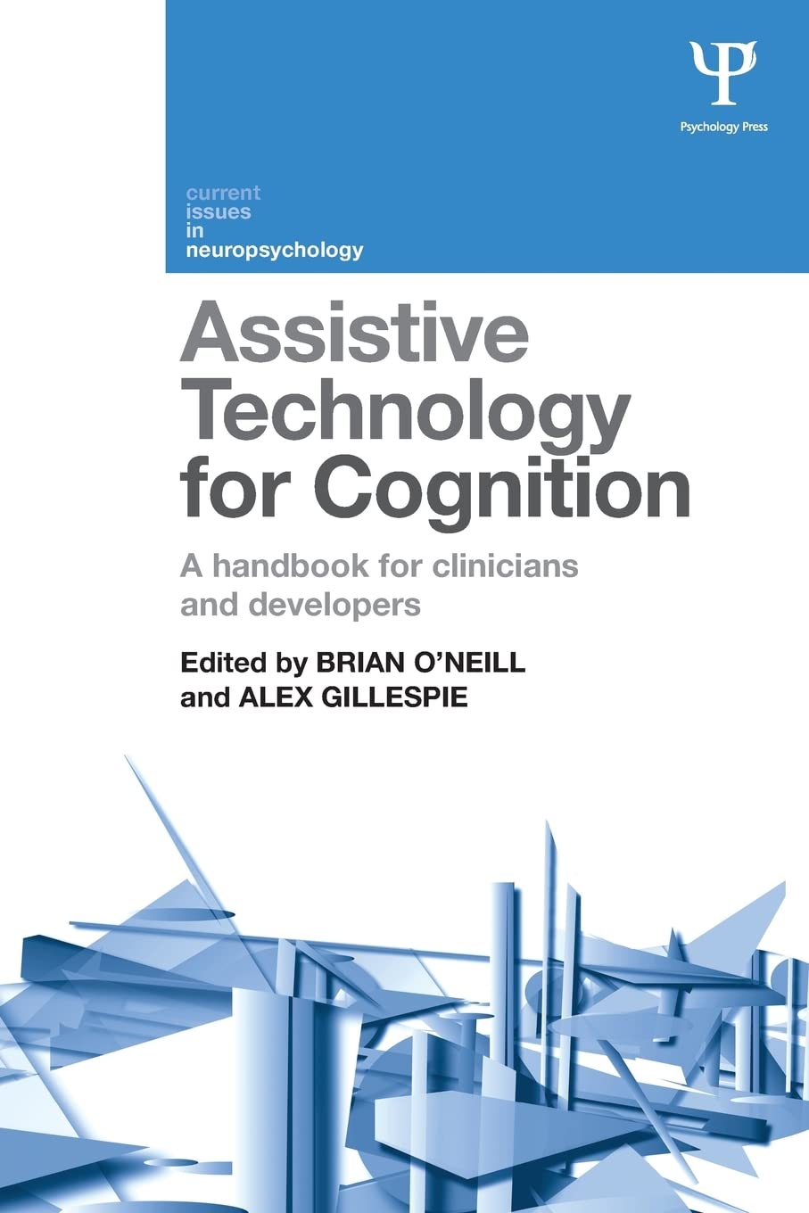 Assistive Technology for Cognition: A handbook for clinicians and ...
