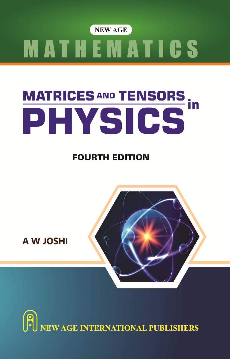 Matrices and Tensors in Physics: Amazon.co.uk: 9789386070906: Books