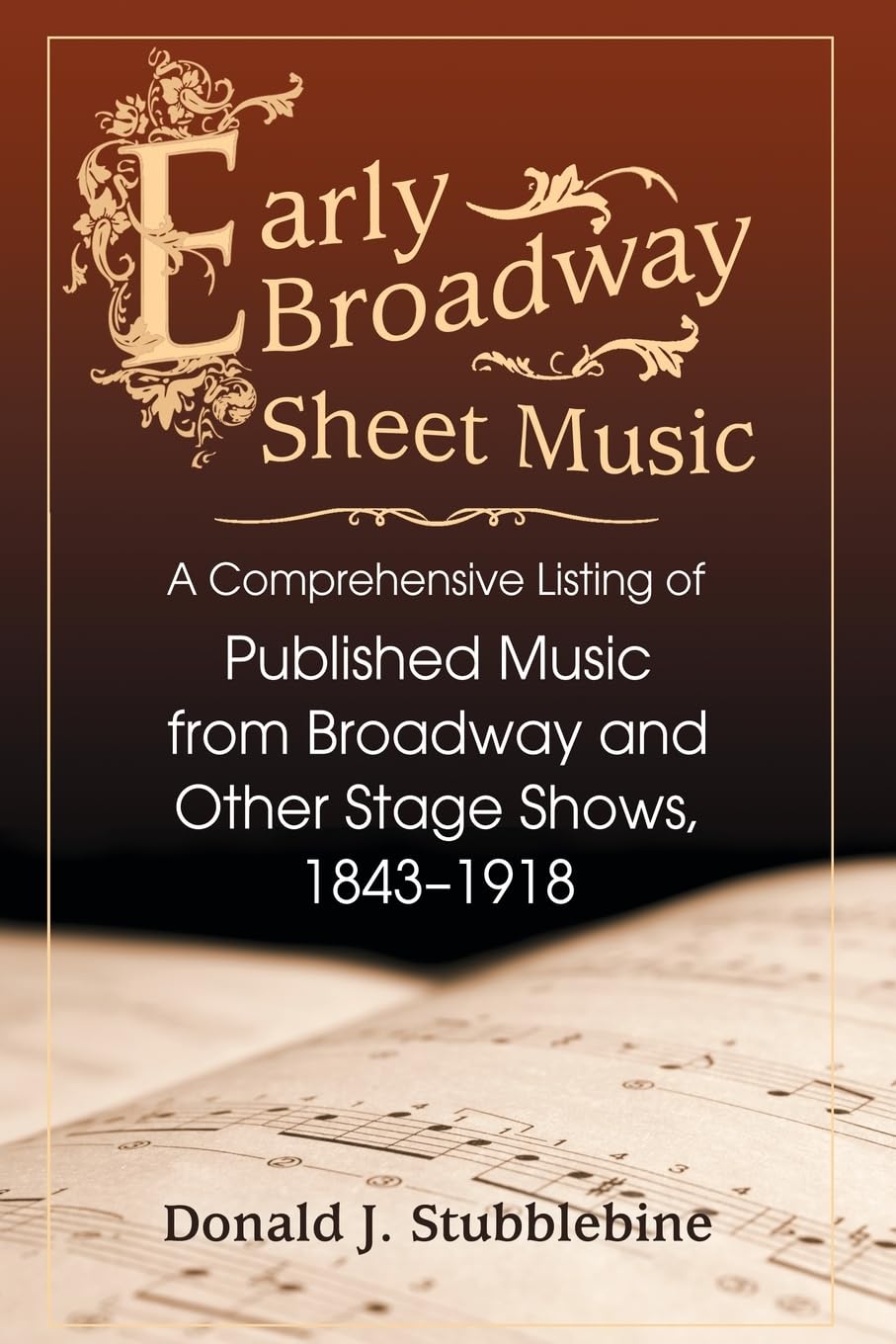 Early Broadway Sheet Music: A Comprehensive Listing of Published Music ...
