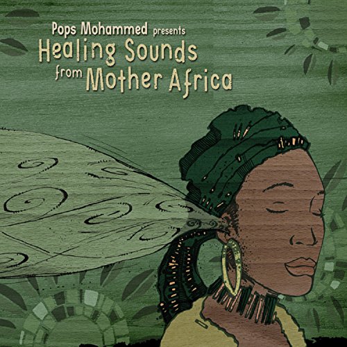 Amazon.com: Healing Sounds from Mother Africa : Pops Mohammed: Digital ...