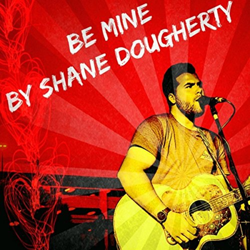 Play Be Mine by Shane Dougherty on Amazon Music
