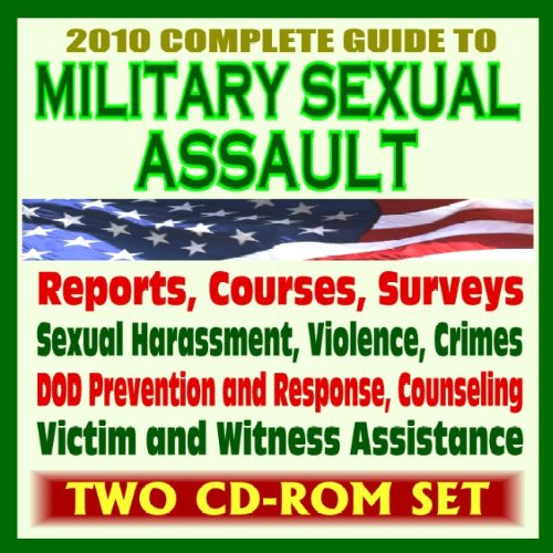 2010 Complete Guide to Military Sexual Assault and Military Sexual ...