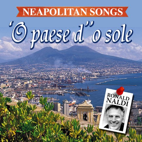 Amazon Music - Ronald Naldiの'O paese d' 'o sole - Neapolitan songs ...