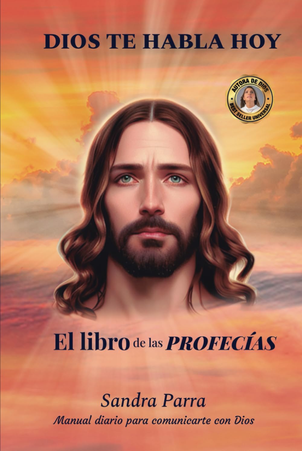 Dios te habla hoy: El libro de las profecías (Spanish Edition): Parra ...