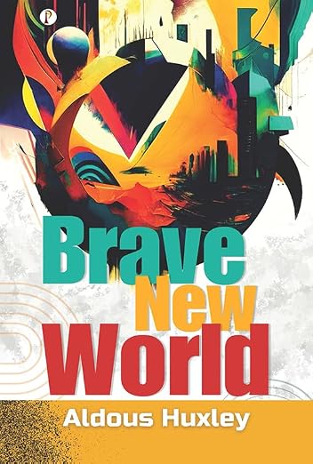 BRAVE NEW WORLD eBook : Aldous Huxley: Amazon.in: Kindle Store