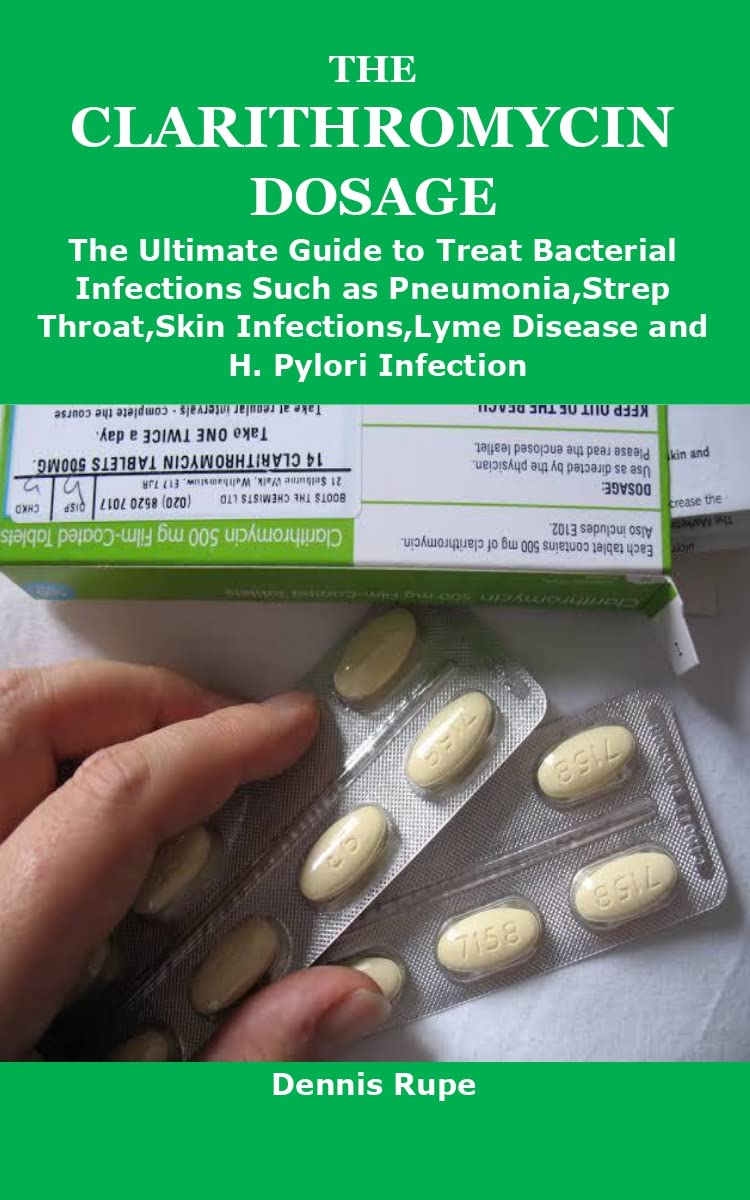 The Clarithromycin Dosage The Ultimate Guide To Treat Bacterial ...