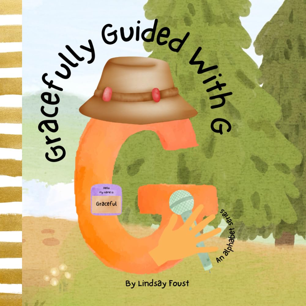 Amazon.com: Gracefully Guided With Letter G | A Letter Of The Week Book ...