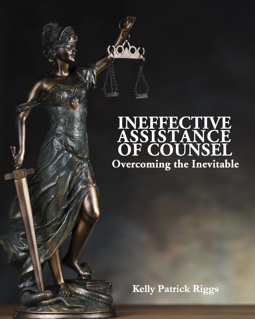 Ineffective Assistance of Counsel Overcoming the Inevitable: Riggs ...