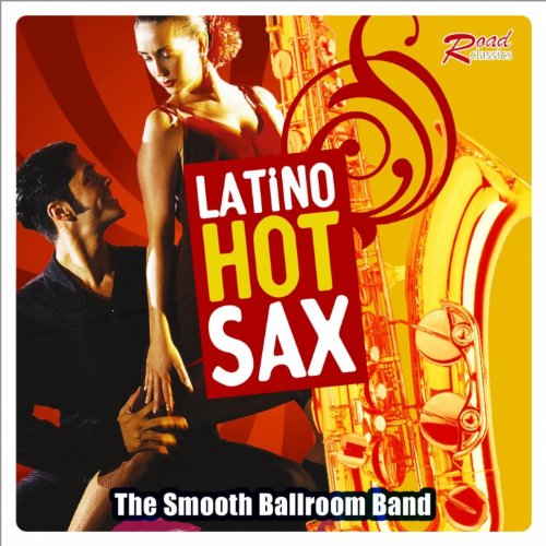 Amazon Music - The Smooth Ballroom BandのLatino Hot Sax - Amazon.co.jp