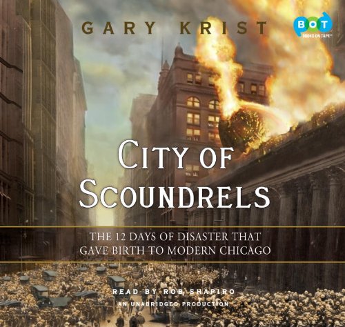 City of Scoundrels (Lib)(CD): Krist, Gary: 9780307917737: Amazon.com: Books