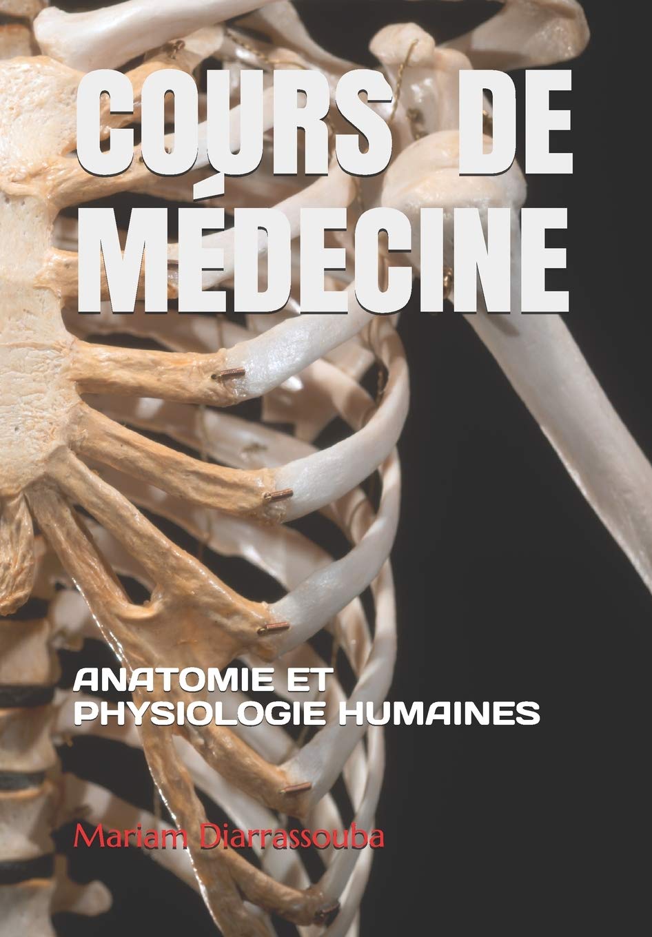 Amazon.com: COURS DE MÉDECINE: ANATOMIE ET PHYSIOLOGIE HUMAINES (French ...
