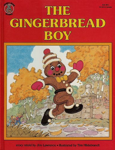 THE GINGERBREAD BOY [ Story retold by Jim Lawrence ]: Jim Lawrence ...