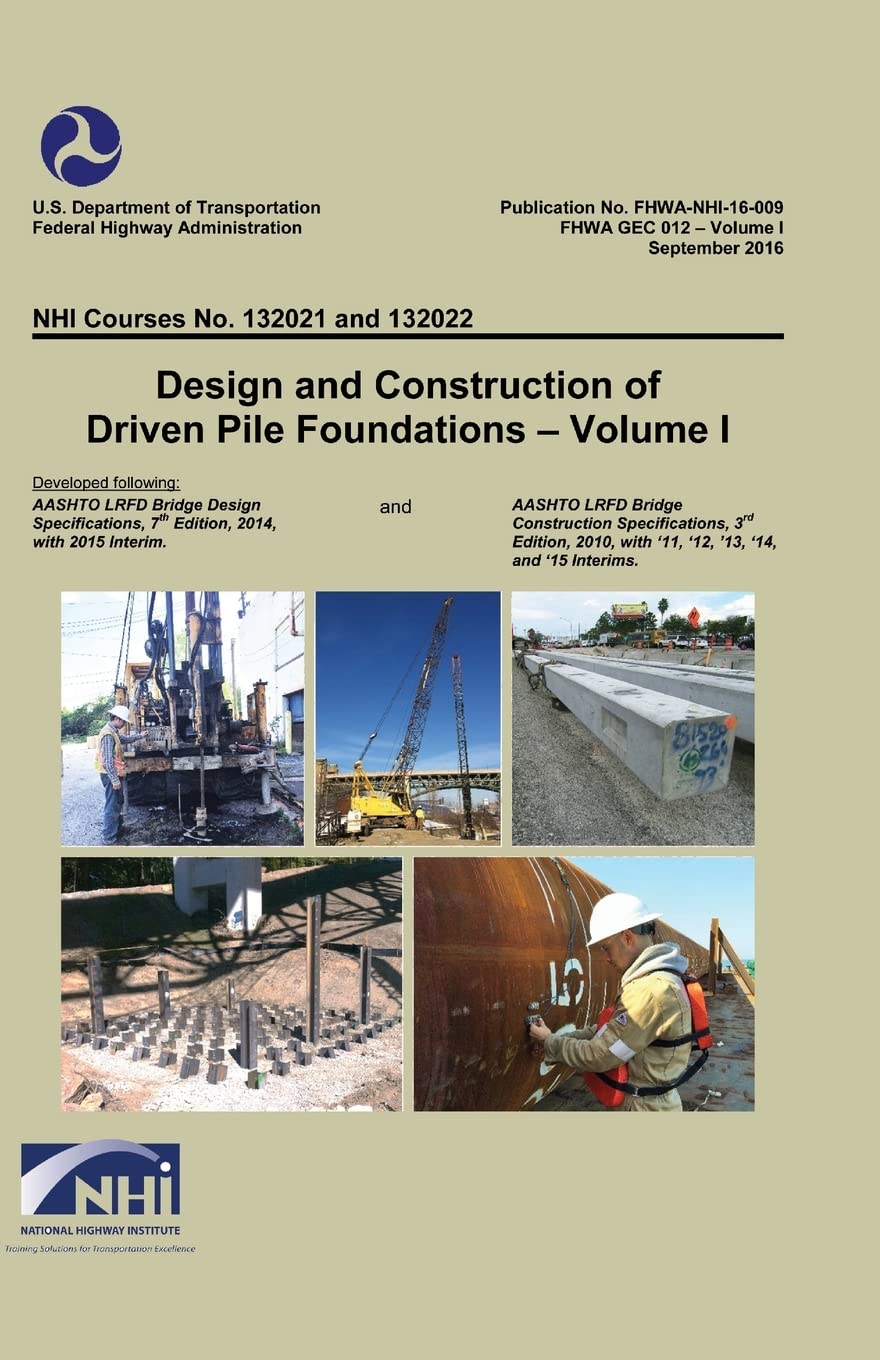 Buy Design and Construction of Driven Pile Foundations Volume I Book ...