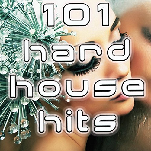 Amazon.com: 101 Hard House Hits - Best of Electronic Dance Music, Rave ...