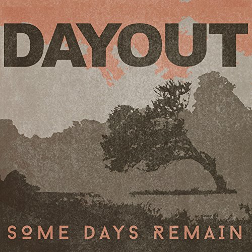 Amazon.com: Some Days Remain : Day Out: Digital Music