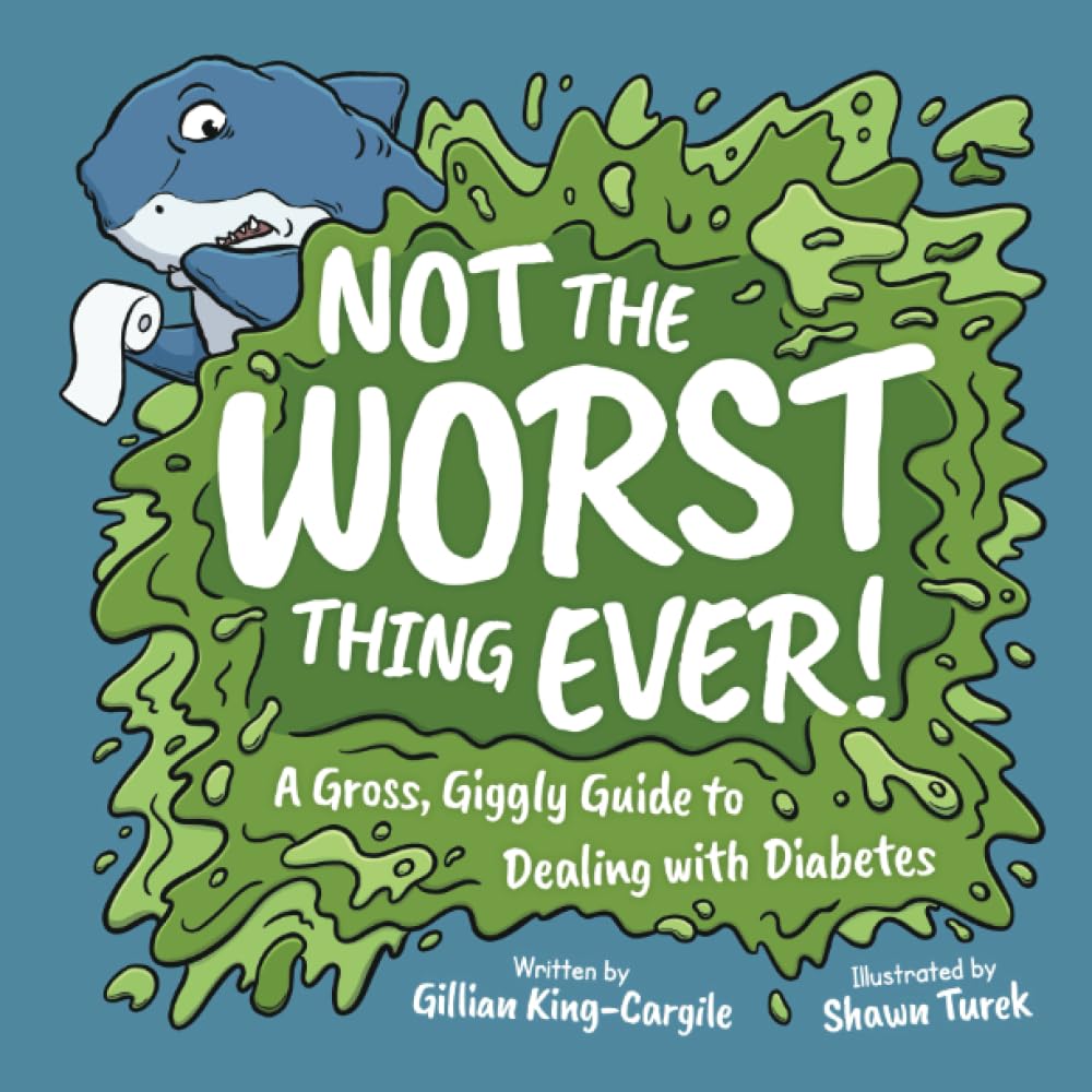Not the Worst Thing Ever!: A Gross, Giggly Guide to Dealing with ...