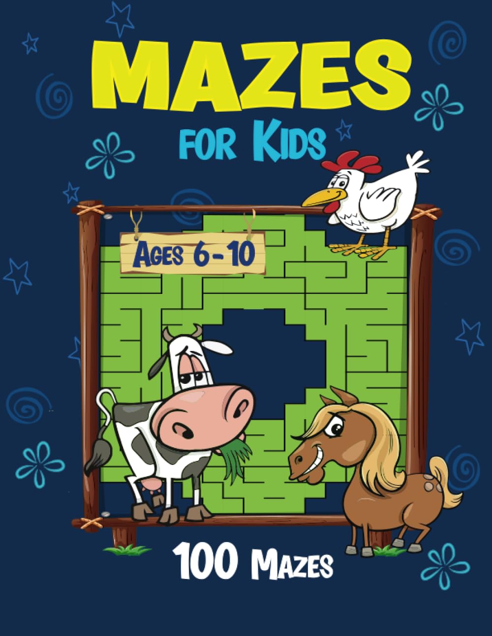 Mazes for Kids Ages 6-10: 100 Unique Easy to Difficult Puzzles ...