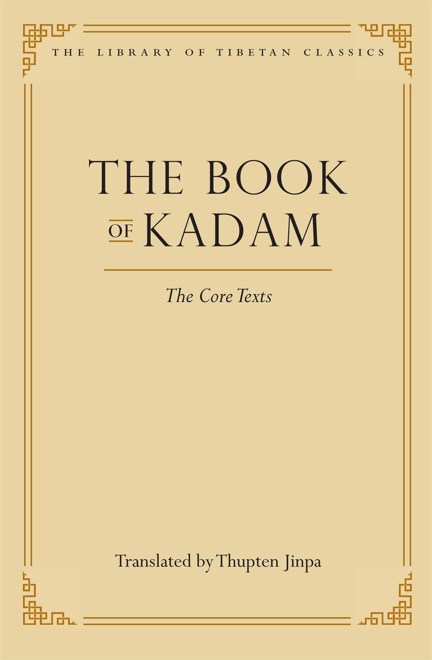 Amazon.com: The Book of Kadam: The Core Texts (2) (Library of Tibetan ...