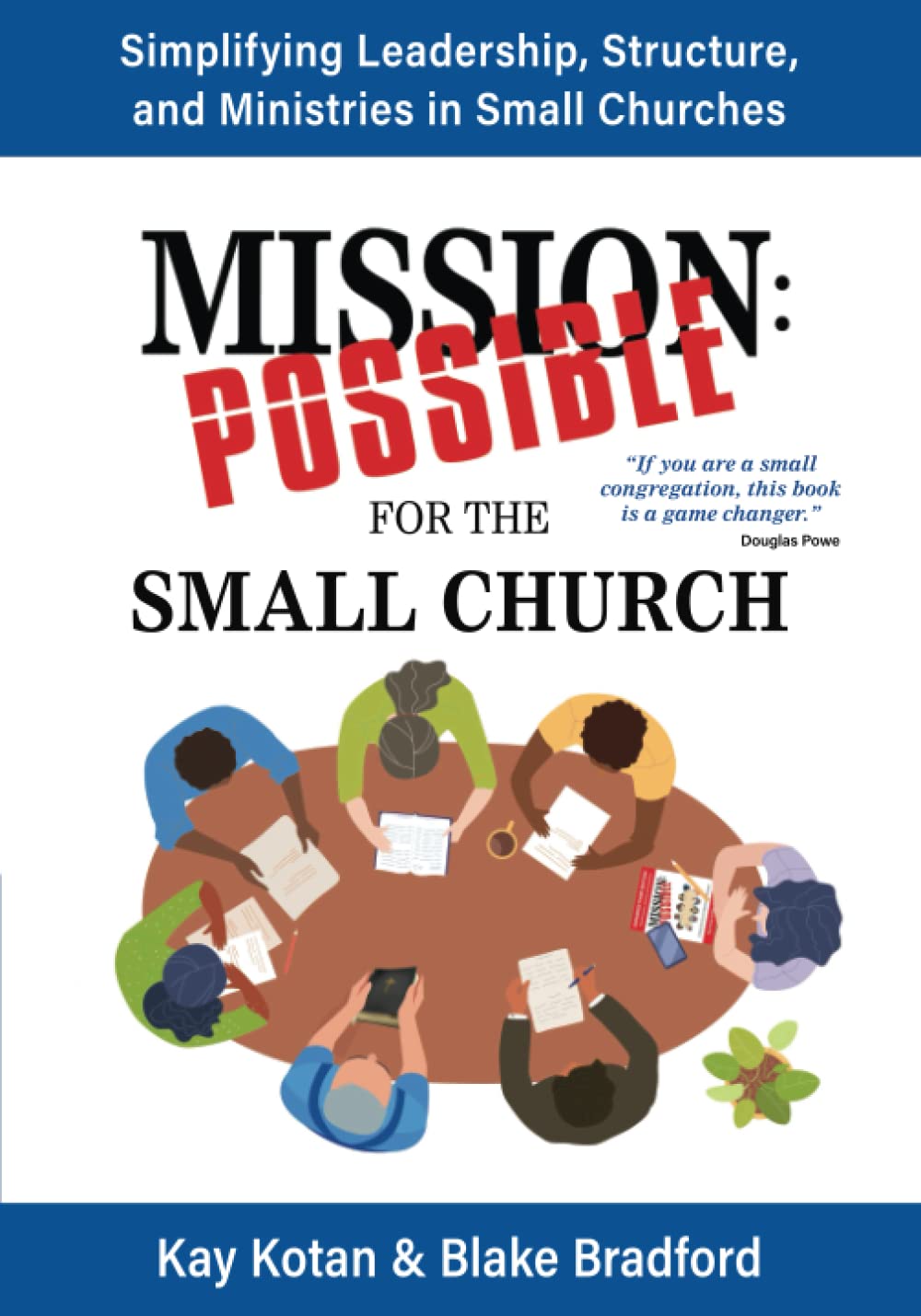 Mission Possible for the Small Church: Simplifying leadership ...