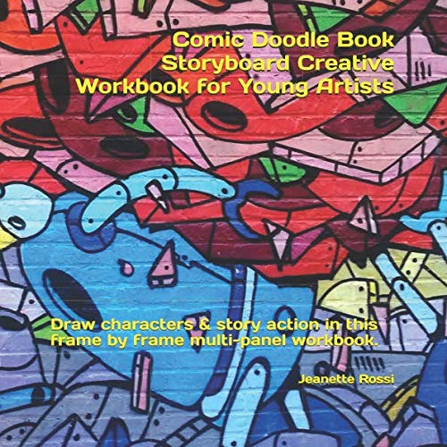 Comic Doodle Book Storyboard Creative Workbook for Young Artists: Draw ...